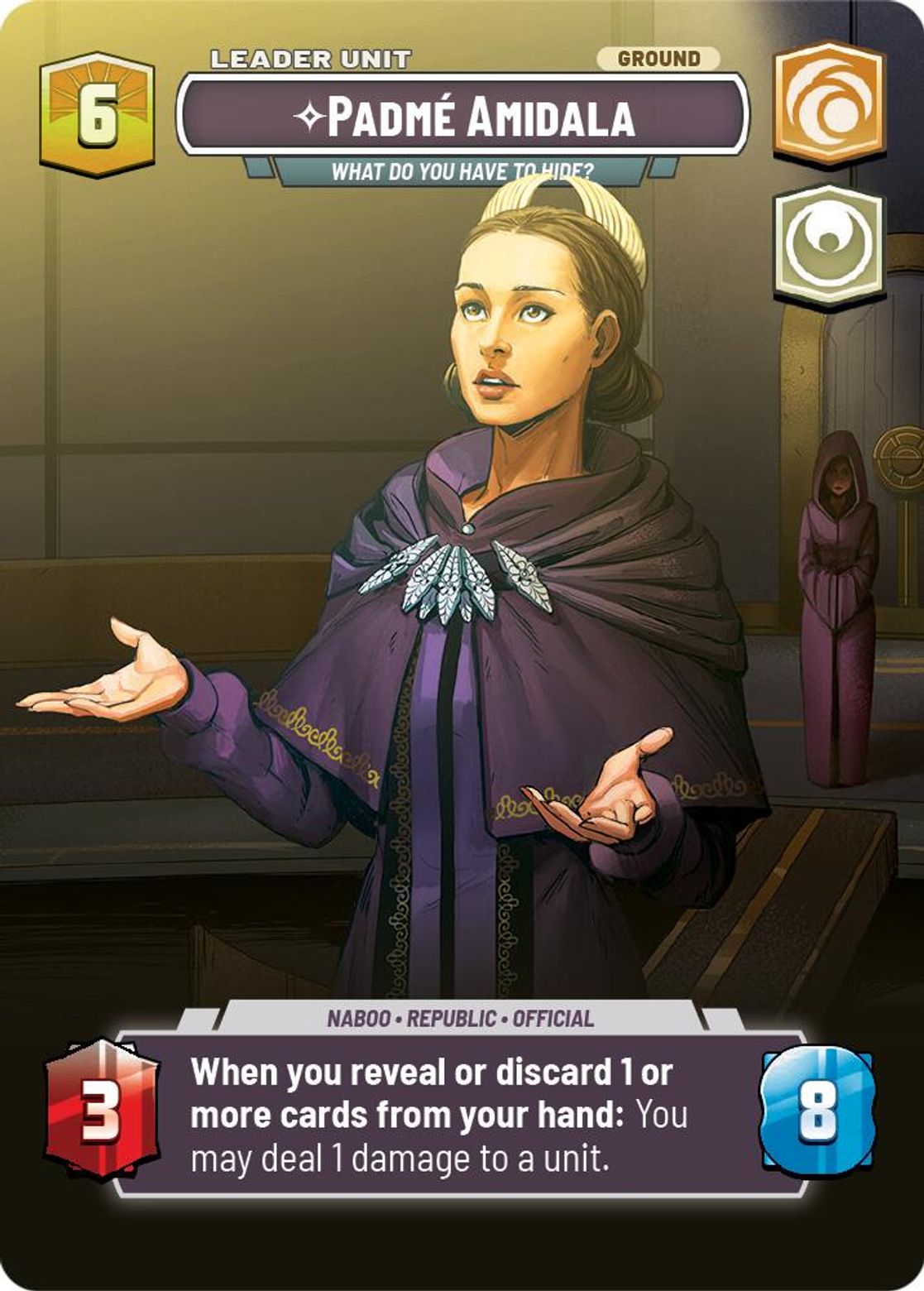 Padmé Amidala - What Do You Have to Hide? - Star Wars Unlimited DB